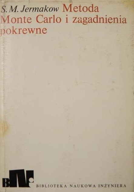 Metoda Monte Carlo i zagadnienia pokrewne - Opracowanie zbiorowe | Książka w Empik