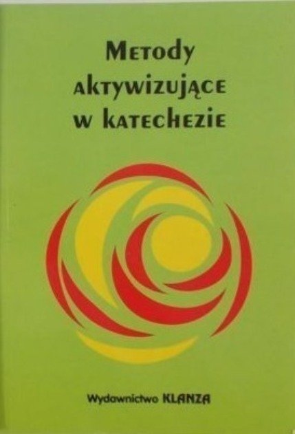 Metody aktywizujące w katechezie Część 1 - W opisie | Książka w Empik