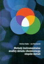 Metody instrumentalne analizy składu chemicznego stopów metali - Opracowanie zbiorowe | Książka ...