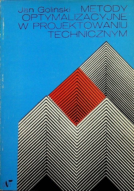 Metody optymalizacyjne w projektowaniu technicznym - W opisie | Książka w Empik