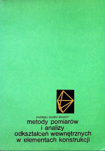 Metody pomiarów i analizy odkształceń - W opisie | Książka w Empik