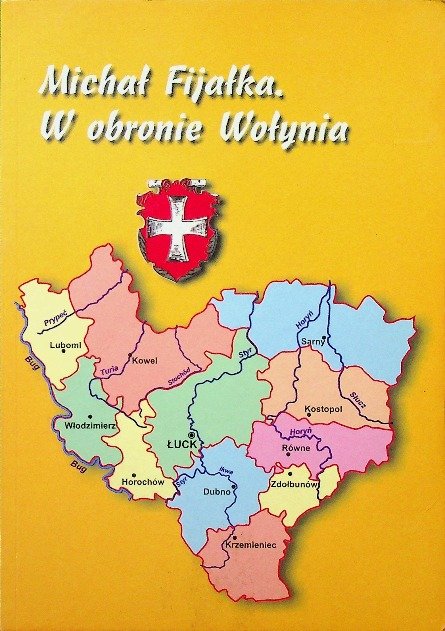 Michał Fijałka W obronie Wołynia - W opisie | Książka w Empik