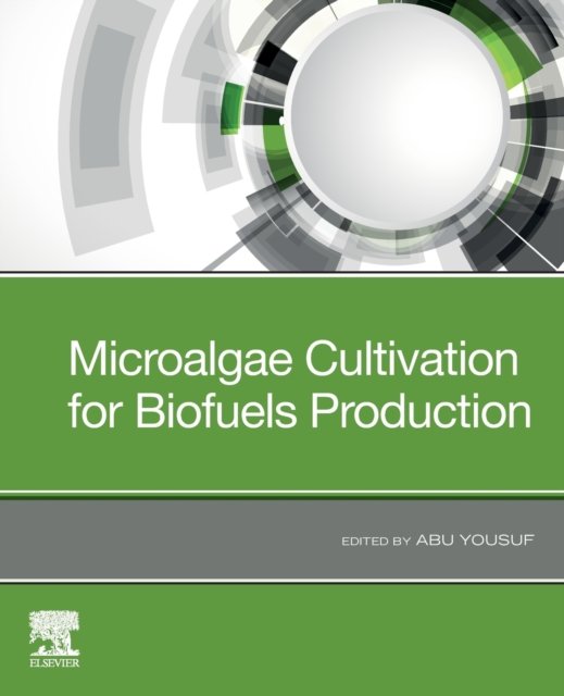 Microalgae Cultivation for Biofuels Production - Opracowanie zbiorowe ...