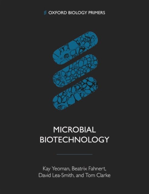 Microbial Biotechnology - Kay Yeoman | Książka w Empik