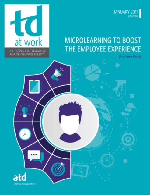 Microlearning to Boost the Employee Experience - Elise Greene Margol ...