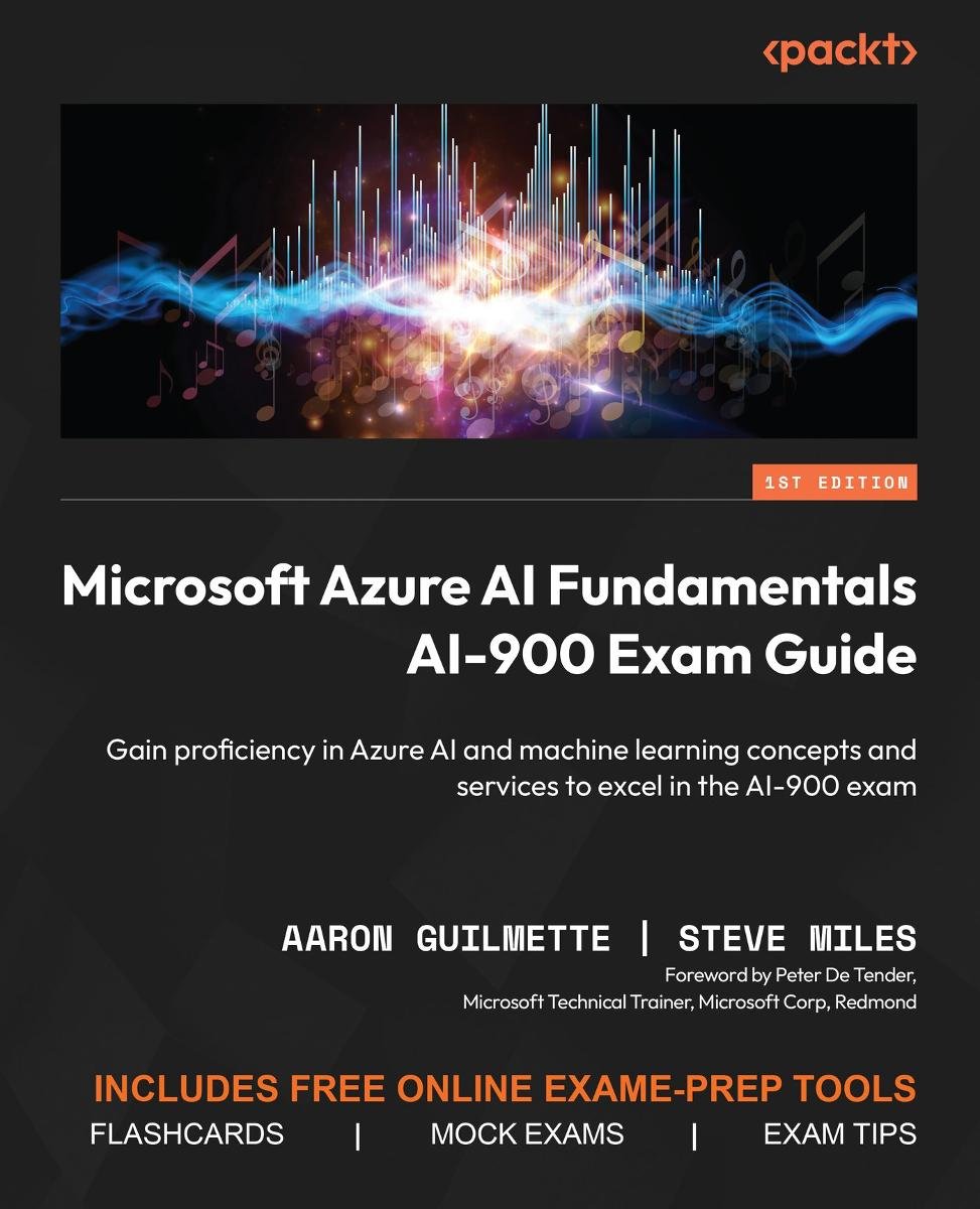 Microsoft Azure AI Fundamentals AI-900 Exam Guide - ebook EPUB - Steve ...