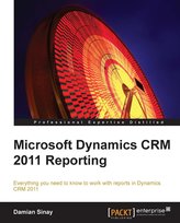 Microsoft Dynamics CRM 2011 Reporting - Damian Sinay | Ebook Sklep EMPIK.COM