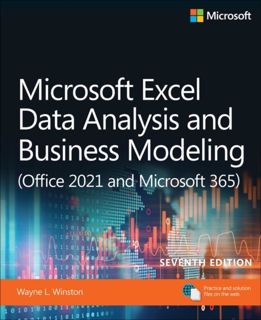 Microsoft Excel Data Analysis and Business Modeling (Office 2021 and Microsoft 365) [DRM ...