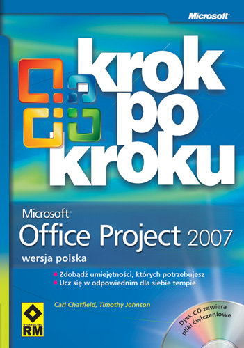 Microsoft Office Project 2007 Krok po Kroku - Chatfield Carl | Książka ...