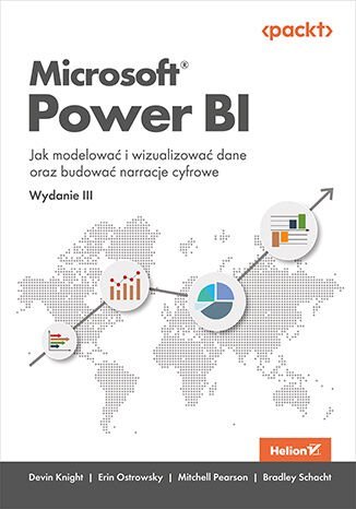 Microsoft Power BI. Jak modelować i wizualizować dane oraz budować ...