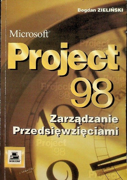 Microsoft Project 98 Zarządzanie - Zieliński Bogdan | Książka w Empik