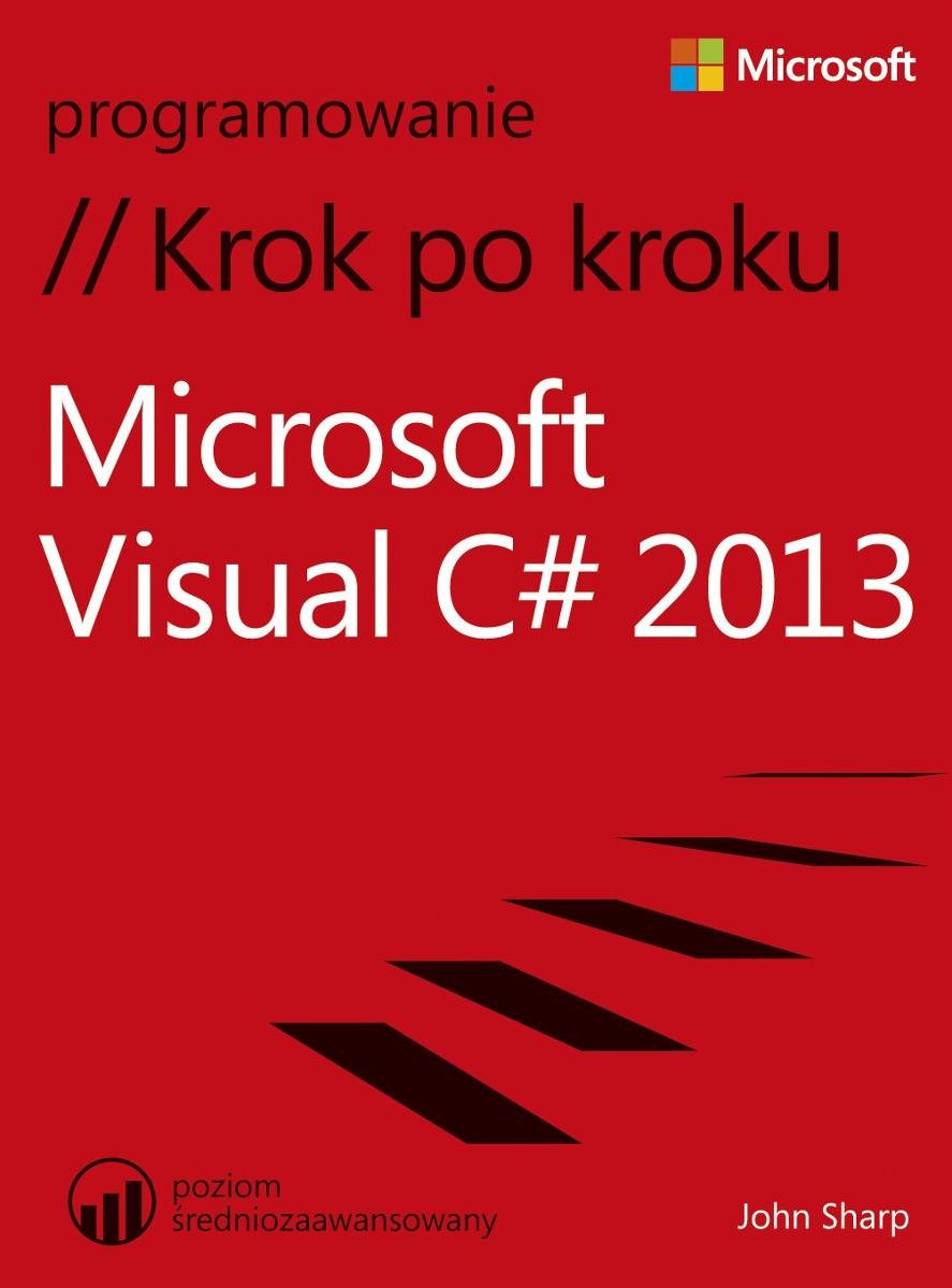 Microsoft Visual C# 2013. Krok po kroku - ebook PDF - Sharp John | Ebook Sklep EMPIK.COM