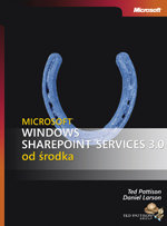 Microsoft Windows SharePoint Services 3.0 od Środka - Pattison Ted | Książka w Empik