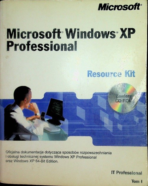 Microsoft Windows XP Professional Resource Kit Tom I - Opracowanie ...