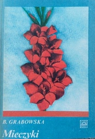 Mieczyki - Barbara Grabowska | Książka w Empik