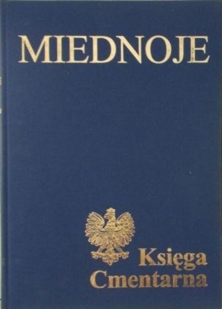 Miednoje Księga Cmentarna Tom I - Jakubowski Grzegorz | Książka w Empik