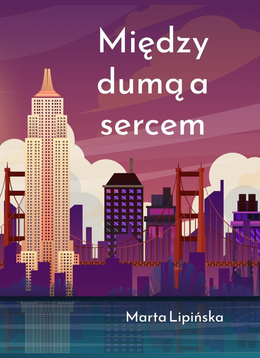 Między dumą a sercem - ebook PDF - Marta Lipińska | Ebook Sklep EMPIK.COM