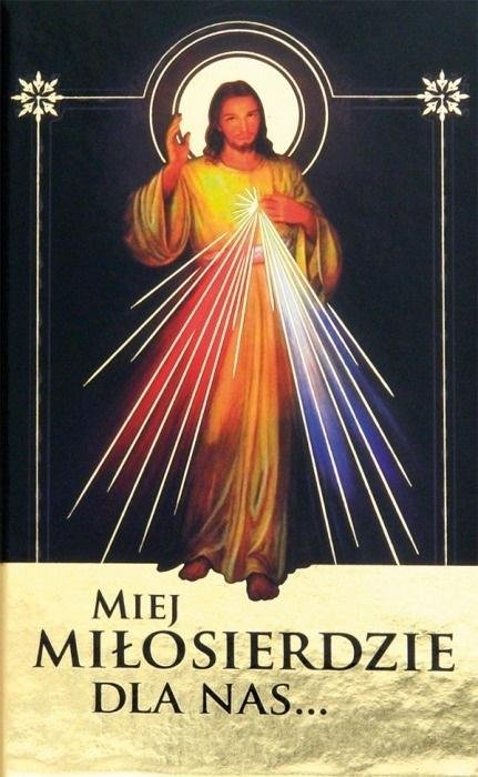 Miej miłosierdzie dla nas - Opracowanie zbiorowe | Książka w Empik