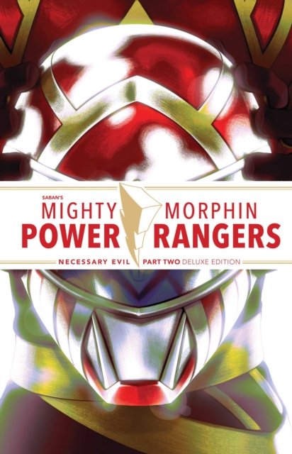 Mighty Morphin Power Rangers: Necessary Evil II Deluxe Edition HC ...