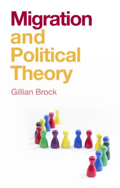 Migration and Political Theory - Gillian Brock | Książka w Empik