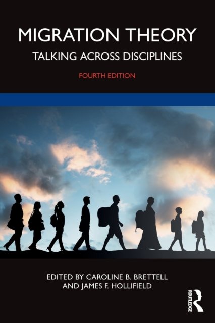 Migration Theory: Talking across Disciplines - Taylor & Francis Ltd. | Książka w Empik