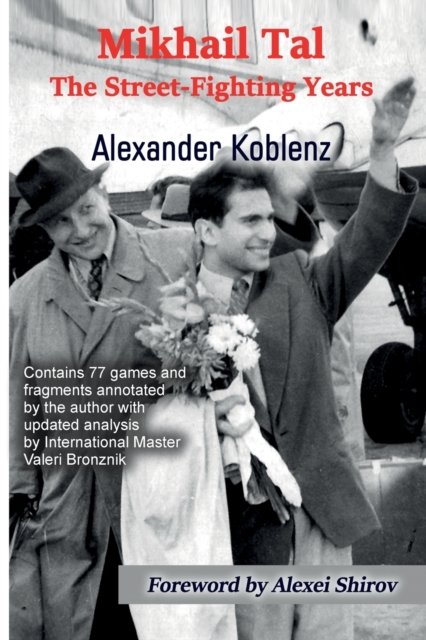 Mikhail Tal: The Street-Fighting Years - Alexander Koblenz | Książka w Empik