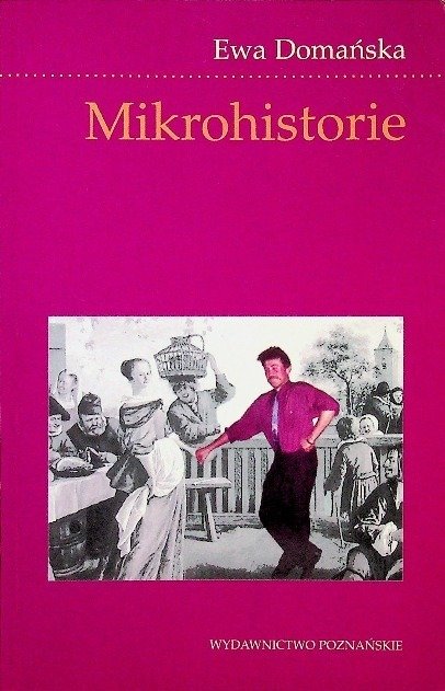 Mikrohistorie - Domańska Ewa | Książka w Empik