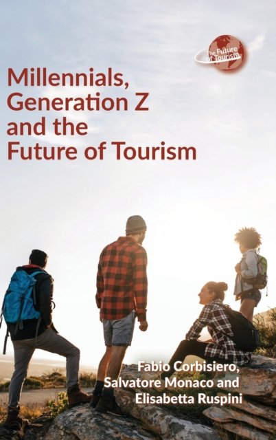 Millennials, Generation Z and the Future of Tourism - Fabio Corbisiero ...
