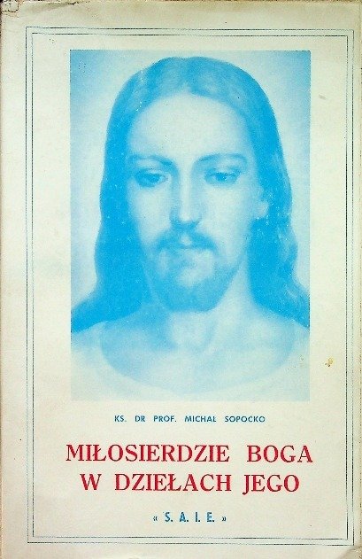 Miłosierdzie Boga w dziełach Jego Tom III - W opisie | Książka w Empik
