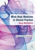 Mind-Body Medicine in Clinical Practice - Mcclafferty Hilary | Książka ...