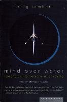 Mind Over Water: Lessons on Life from the Art of Rowing - Lambert Craig ...