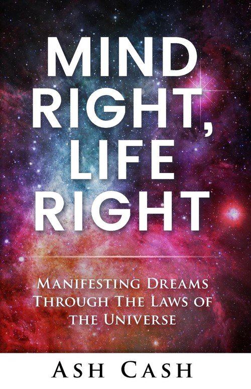 Mind Right, Life Right - Cash Ash | Książka w Empik