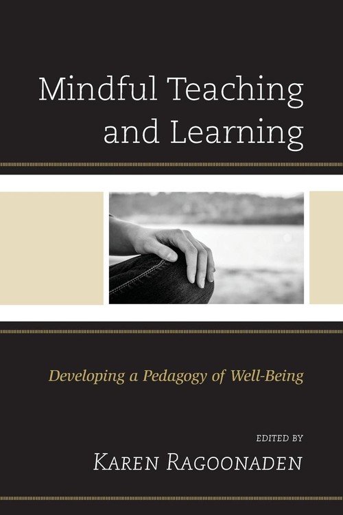 Mindful Teaching and Learning - Rowman & Littlefield Publishing Group ...