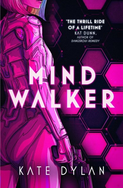 Mindwalker: The action-packed dystopian science-fiction novel - Kate Dylan | Książka w Empik