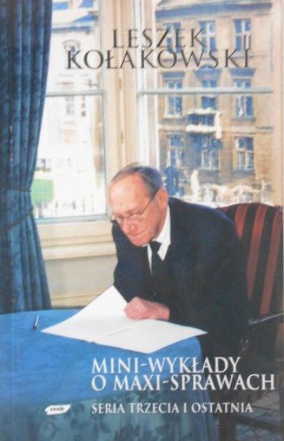 Mini - wykłady o maxi - sprawach - Kołakowski Leszek | Książka w Empik