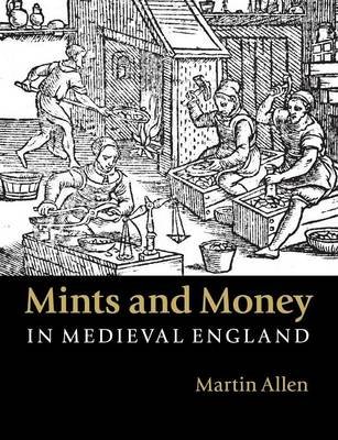 Mints and Money in Medieval England - Allen Martin | Książka w Empik