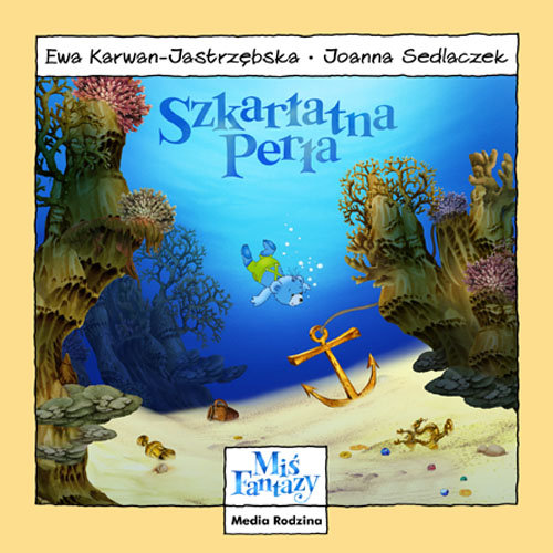 Miś Fantazy. Szkarłatna perła - Karwan-Jastrzębska Ewa | Książka w Empik