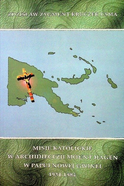 Misje katolickie w archidiecezji Mount Hagen w Papui Nowej Gwinei 1934 ...