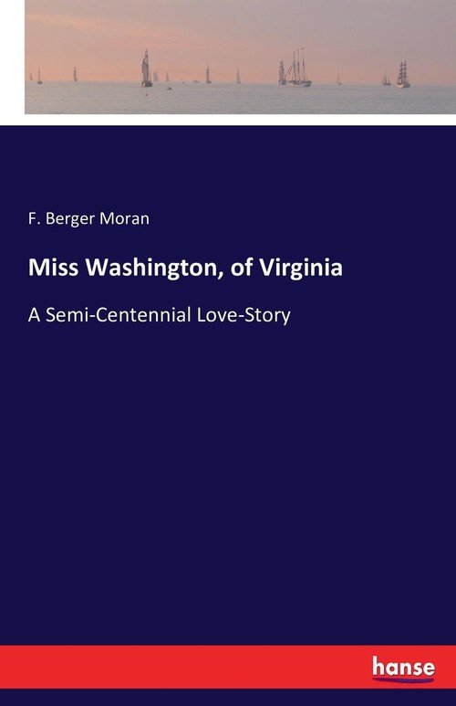 Miss Washington, of Virginia - Berger Moran F. | Książka w Empik