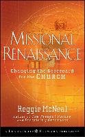 Missional Renaissance: Changing the Scorecard for the Church - Mcneal ...