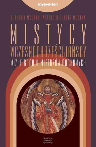 Mistycy wczesnochrześcijańscy. Wizje Boga u mistrzów duchowych - Mcginn ...