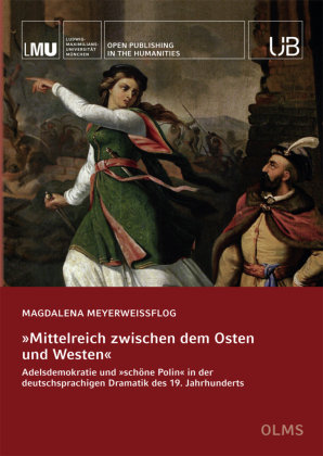 »Mittelreich zwischen dem Osten und Westen« - Olms Wissenschaft ...
