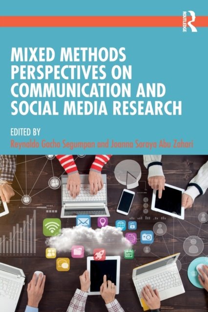 Mixed Methods Perspectives on Communication and Social Media Research ...