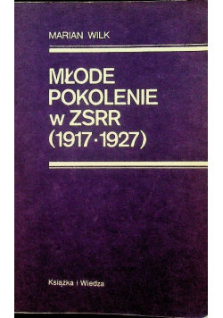 Młode pokolenie w ZSRR 1917 - 1927 - Książka i Wiedza | Książka w Empik