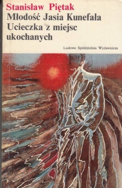 Młodość Jasia Kunefała Ucieczka z miejsc ukochanych - W opisie ...