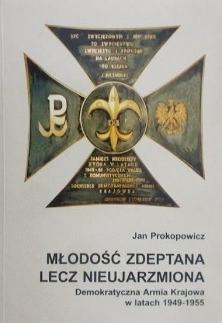 Młodość zdeptana lecz nieujarzmiona - Prokopowicz Jan | Książka w Empik