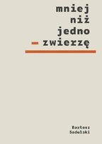 Mniej niż jedno zwierzę - W opisie | Książka w Empik