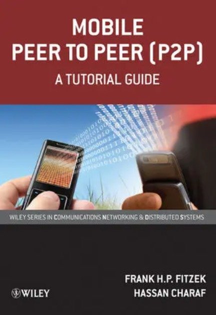 Mobile Peer to Peer (P2P): A Tutorial Guide group - Opracowanie zbiorowe | Książka w Empik