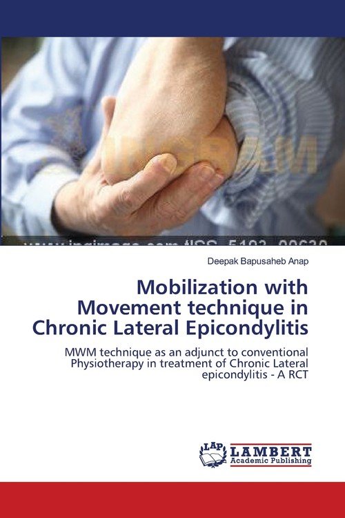 Mobilization with Movement technique in Chronic Lateral Epicondylitis ...