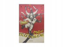 Moc truchleje - Głowacki Albin | Książka w Empik